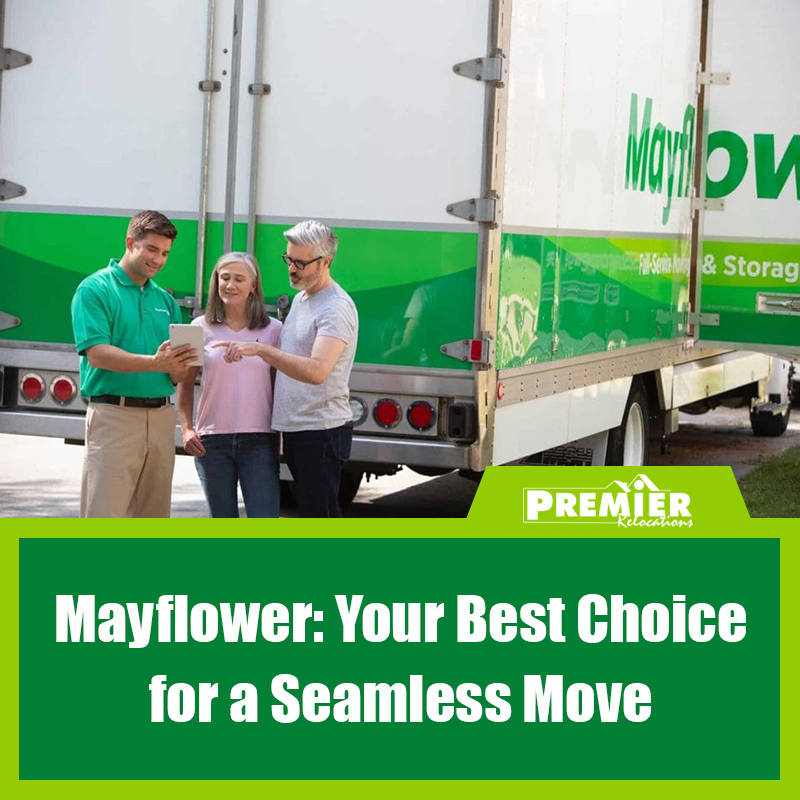 Mayflower: Your Best Choice for a Seamless Move - Premier Relocations